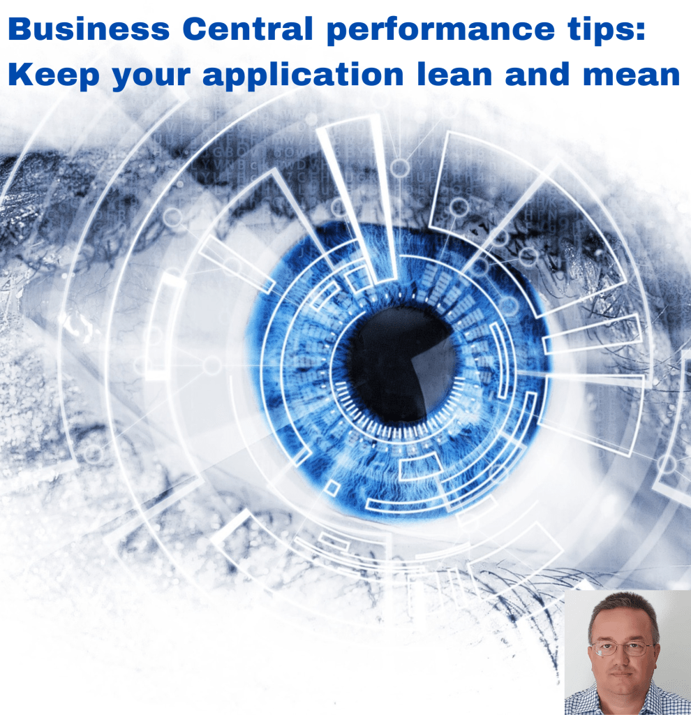 Business Central performance tips: keep your application lean and mean ...